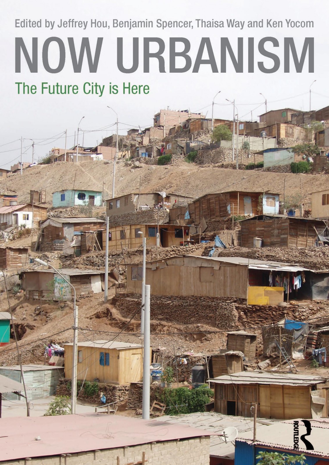 Now Urbanism: The Future City is Here – Center for Asian Urbanism | UW