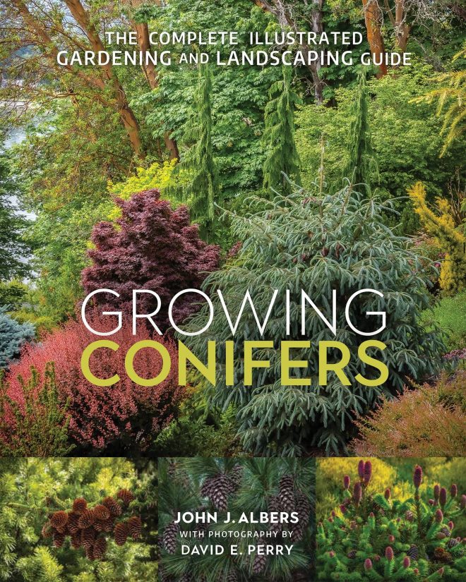 Growing Conifers: the complete illustrated gardening and landscaping ...