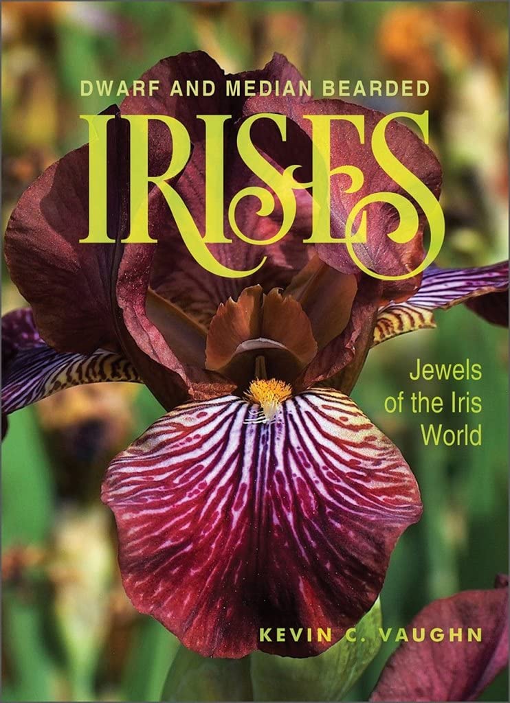 Dwarf and Median Bearded Irises: Jewels of the Iris World – Elisabeth C ...