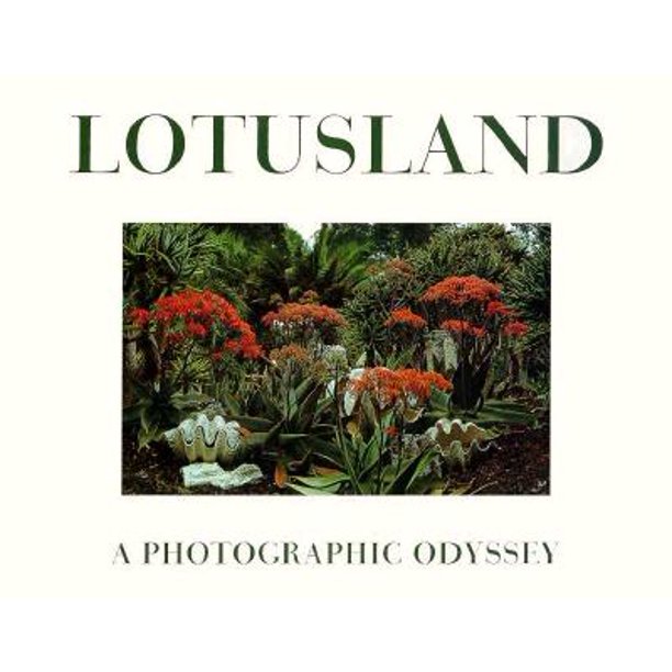 Lotusland: A Photographic Odyssey – Elisabeth C. Miller Library